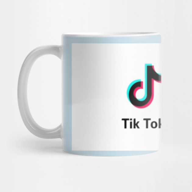 Tik Tok Merch Tiktok Mug Teepublic
